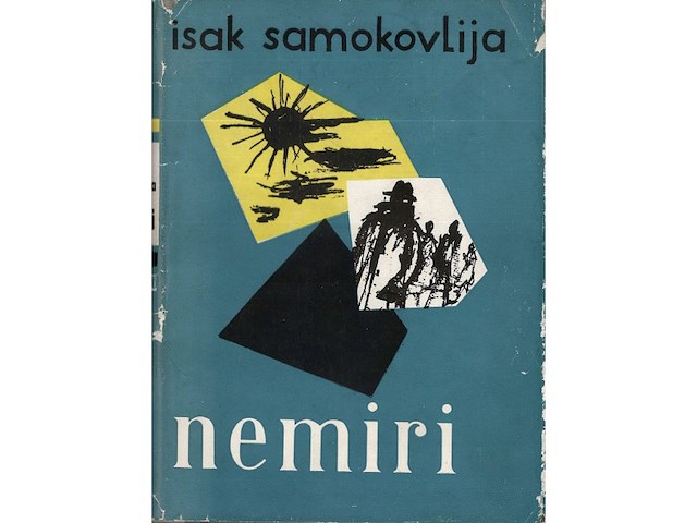 Isak Samokovlija - NEMIRI (1956, omot Radenko Mišević)