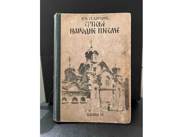 Vuk Karadžić - Srpske narodne pjesme 6