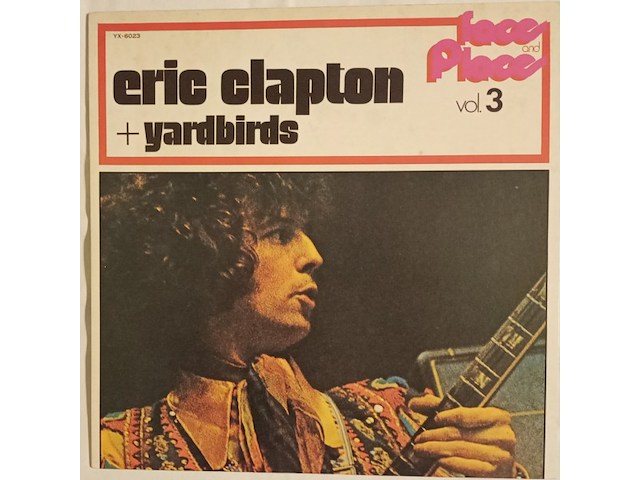 ERIC  CLAPTON &; YARDBIRDS  -  Vol. 3 (Japan Press)