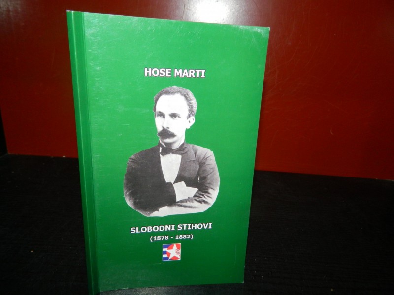 Slobodni stihovi (1878-1882), Hose Marti