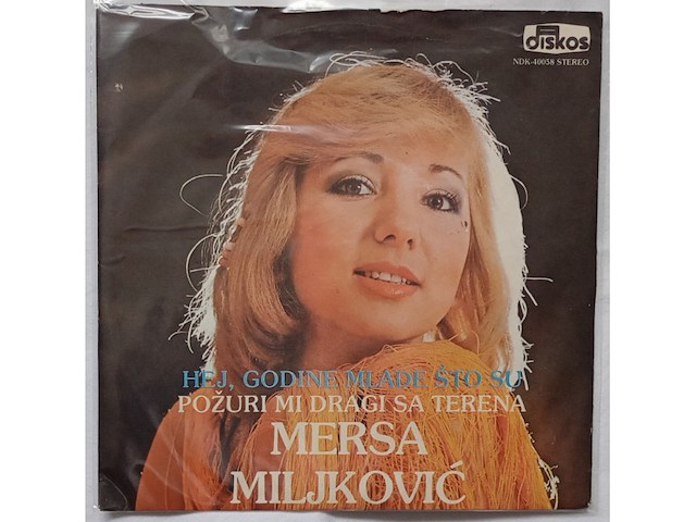 MERSA  MILJKOVIC  -  Hej, godine  mlade  sto  su