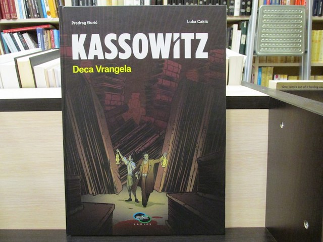 KASSOWITZ: Deca Vrangela - Predrag Đurić, Luka Cakić