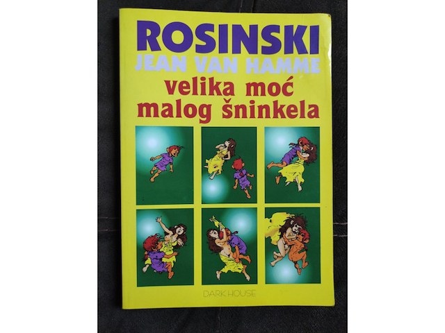 Velika moć malog Šminkela,Rosinski,Jean Van Hamme