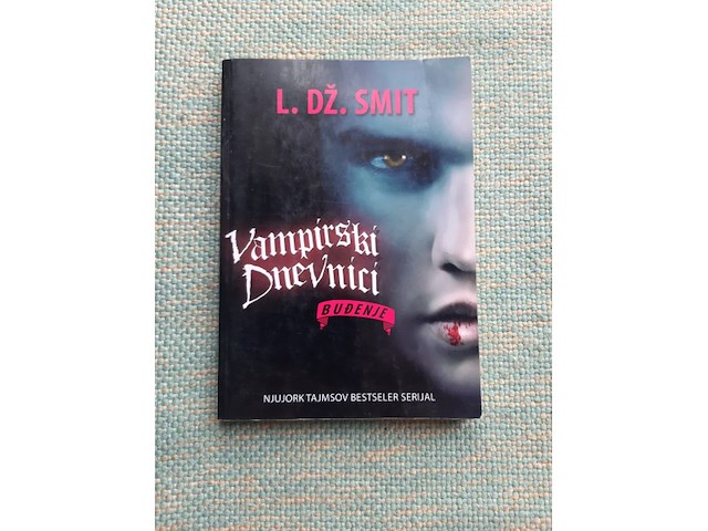 L Dž Smit Vampirski dnevnici - Buđenje