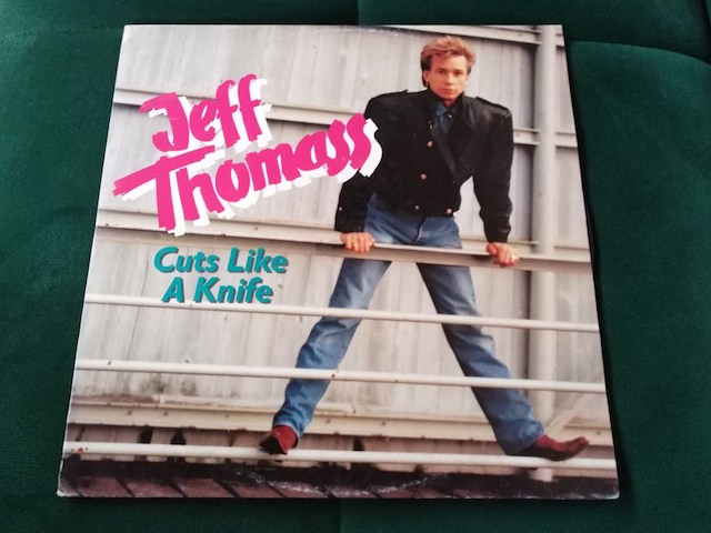 Jeff Thomas - Cuts Like A Knife