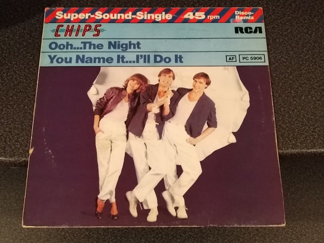 Chips - Ooh The Night