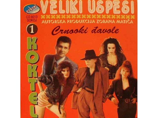 VELIKI USPESI - KOKTEL 1- CRNOOKI ĐAVOLE - CD