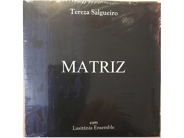 Teresa Salgueiro – Matriz  CD Maxi-Single