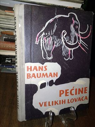 Pećine velikih lovaca - Hans Bauman