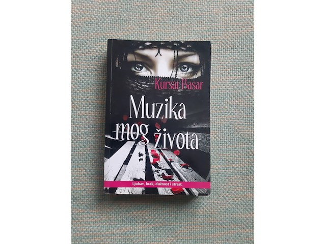 Kursat Basar Muzika mog života