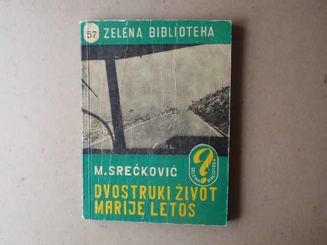 Mirko Srećković - DVOSTRUKI ŽIVOT MARIJE LETOS