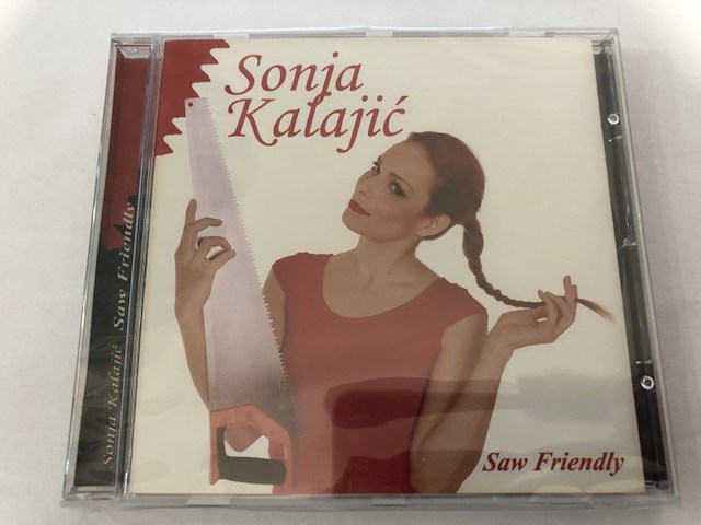 Sonja Kalajić – Saw Friendly