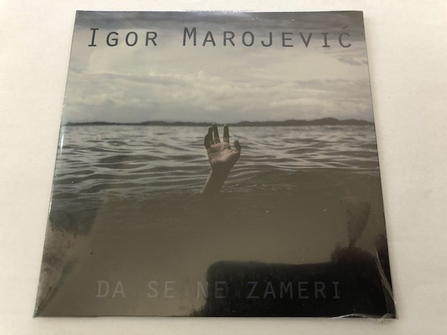 Igor Marojević ‎– Da se ne zameri