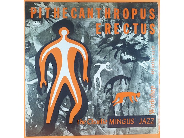 The Charlie Mingus Jazz Workshop ‎– Pithecanthropus Ere