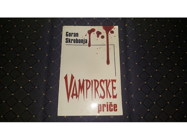 Vampirske price/Goran Skrobonja