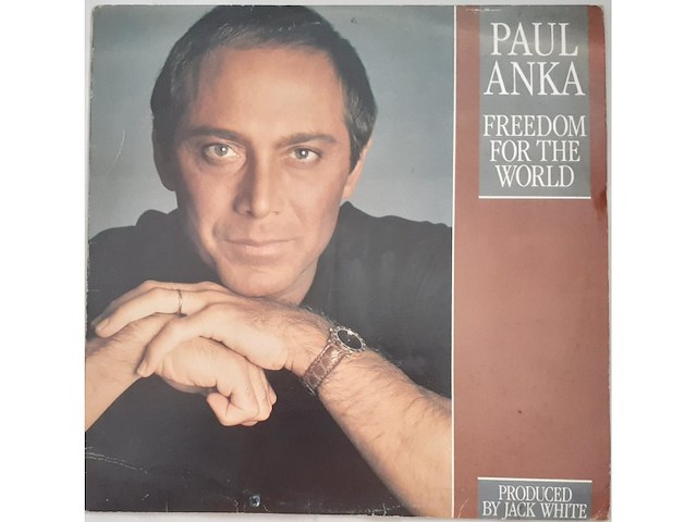 PAUL  ANKA  -  FREEDOM  FOR  THE  WORLD