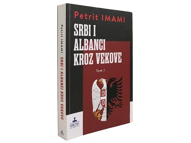 Srbi i Albanci kroz vekove I - Petrit Imami ✔️