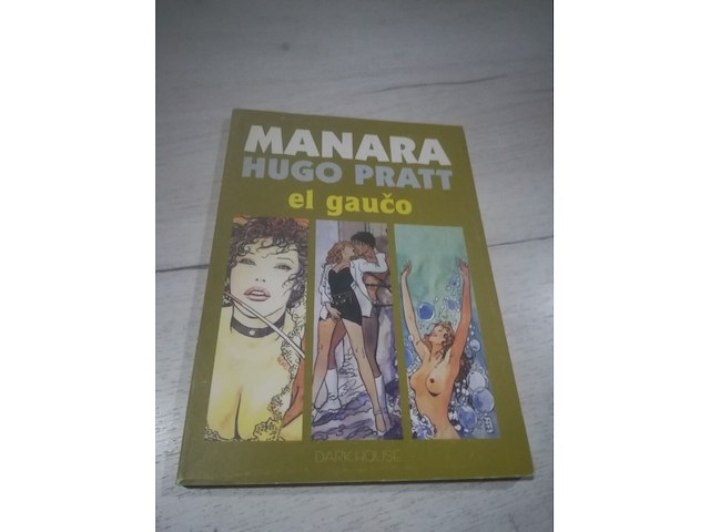 Manara, Hugo Pratt - El Gaučo