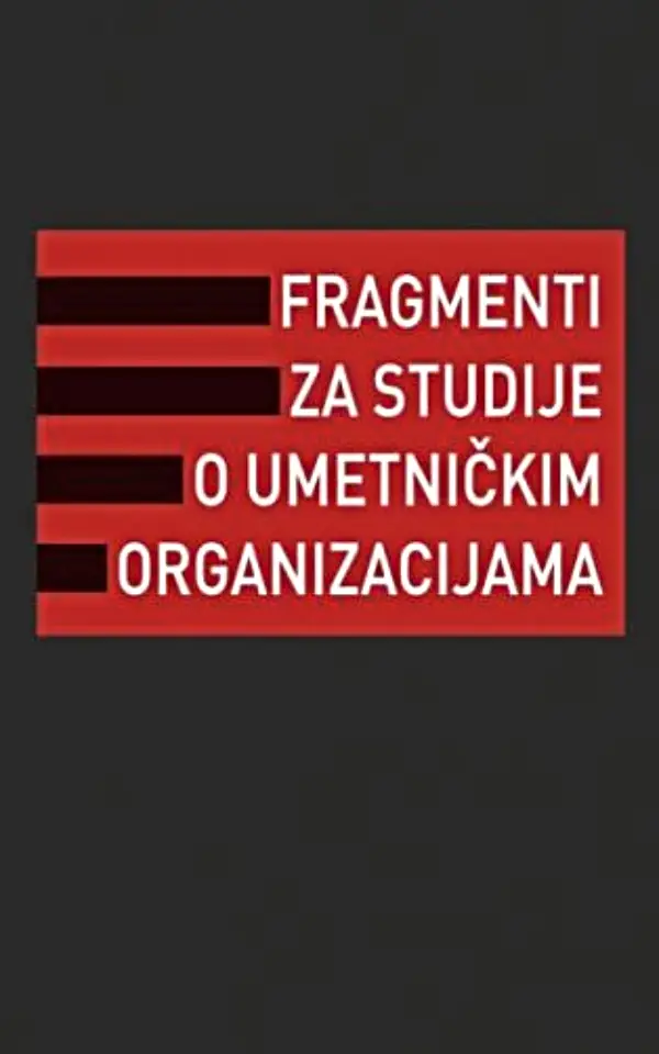 Fragmenti za studije o umetničkim organizacijama