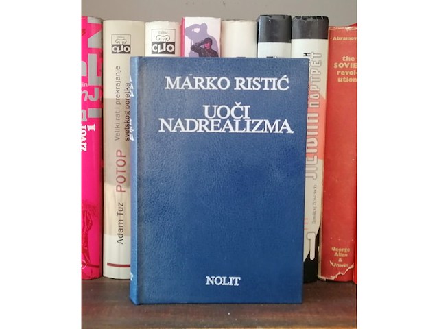 UOČI NADREALIZMA Marko Ristić