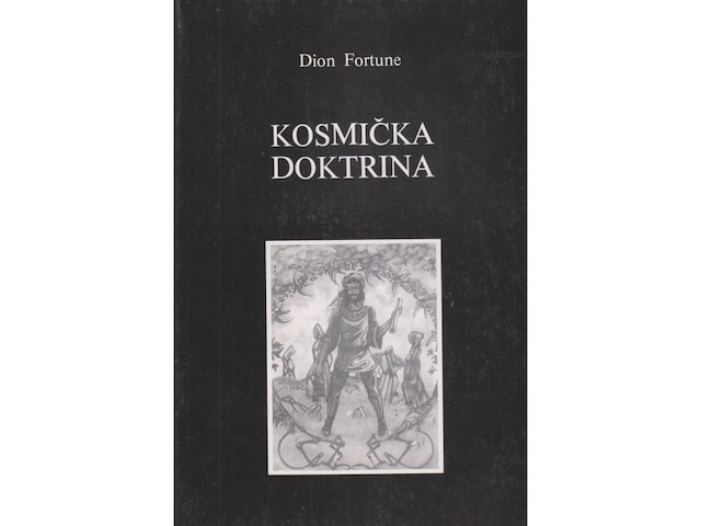 Dion Fortune / KOSMIČKA DOKTRINA - perfektttttttttttT