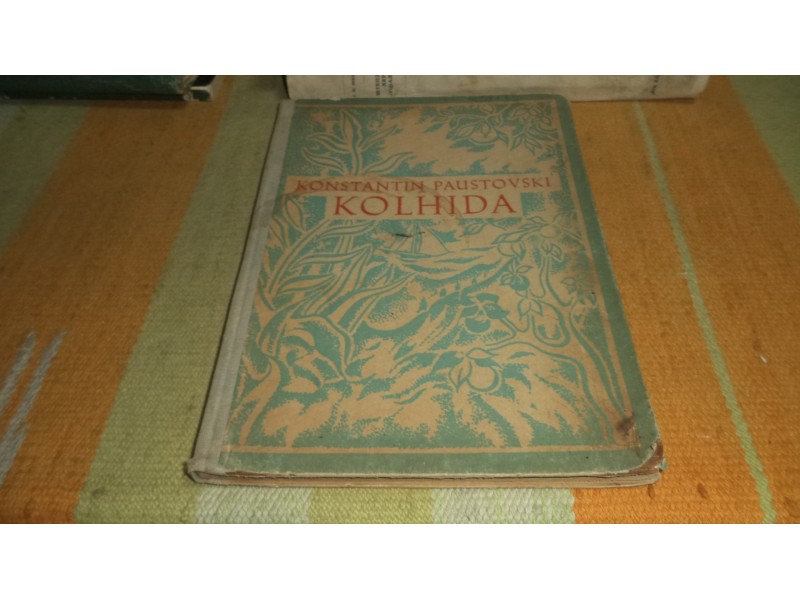 KOLHIDA autor: Konstantin Paustovski (1948. god)