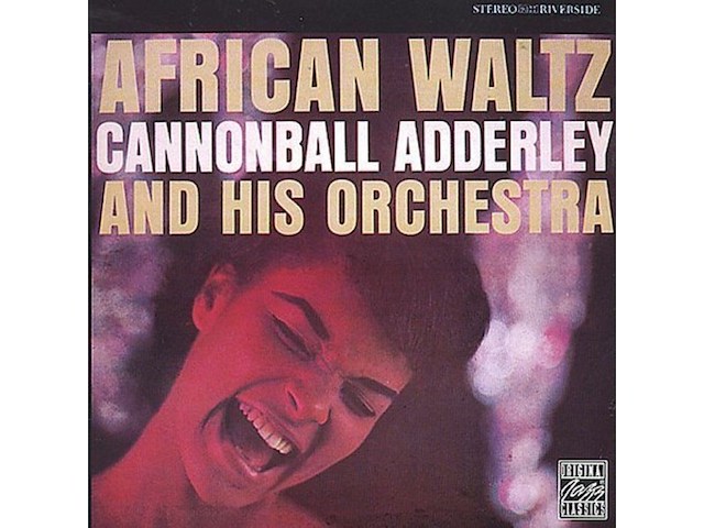 Cannonball Adderley And His Orchestra - African Waltz