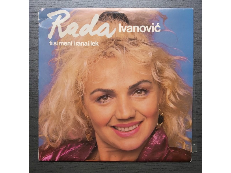 Rada Ivanović - Ti Si Meni I Rana I Lek