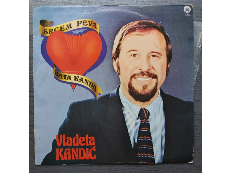 Vladeta Kandić - Srcem Peva Bata Kanda