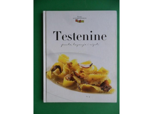 TESTENINE paste, lazanje i rižoto