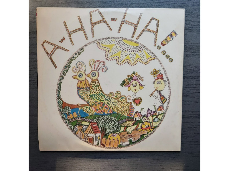 A - ha - ha