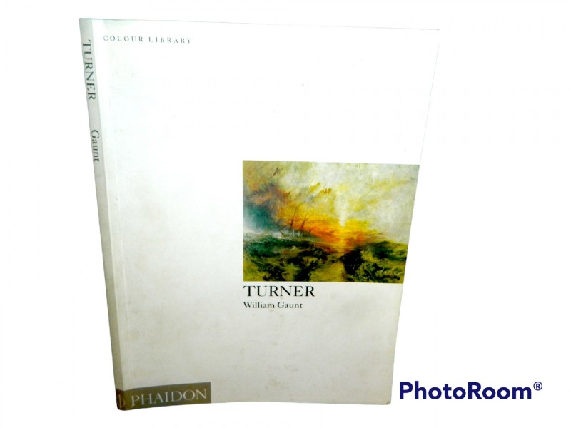 Turner, William Gaunt PHAIDON