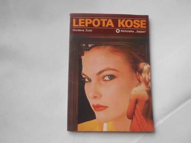 Lepota kose, Gordana Žutić,  izd. autora
