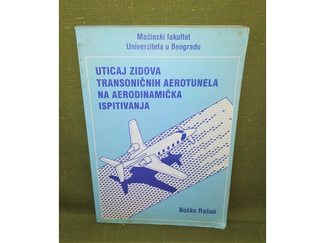 UTICAJ ZIDOVA TRANSONIČNIH AEROTUNELA NA AERODINAMIČKA