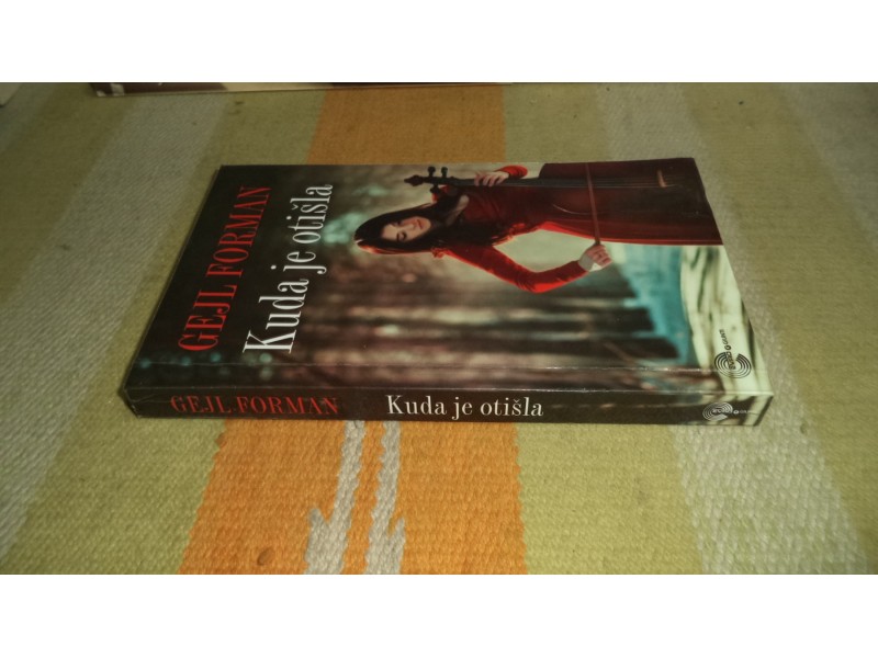 KUDA JE OTIŠLA autor: Gejl Forman