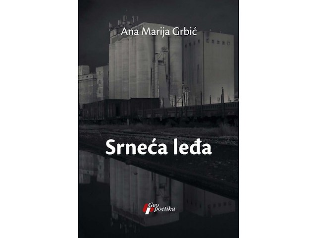 SRNEĆA LEĐA - Ana Marija Grbić