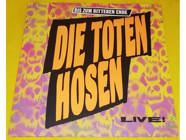 Die Toten Hosen – Bis Zum Bitteren Ende Live! (LP)