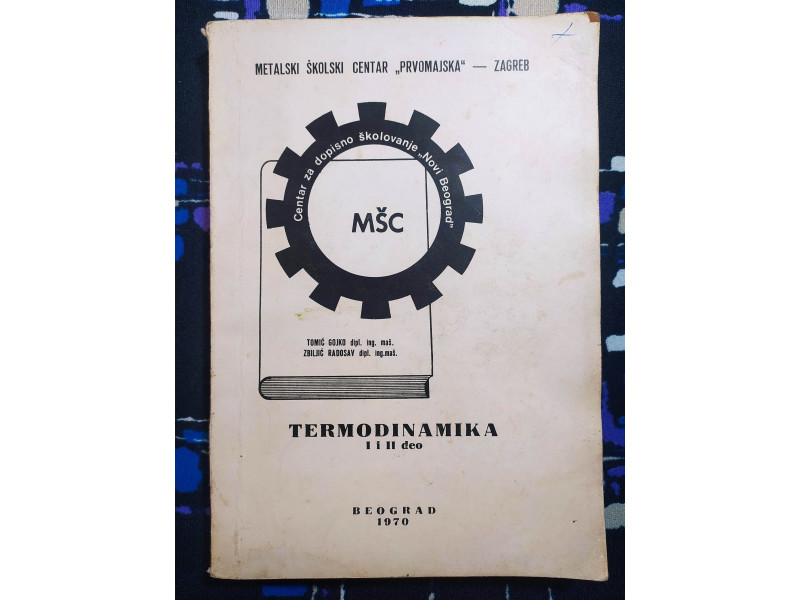 Termodinamika 1 i 2 - Metalski skolski centar PRVOMAJSK