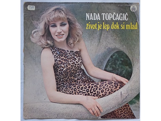 NADA  TOPCAGIC  -  ZIVOT JE LEP DOK SI MLAD