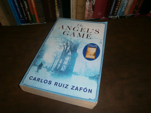 Carlos Ruiz Zafon - The Angel`s Game