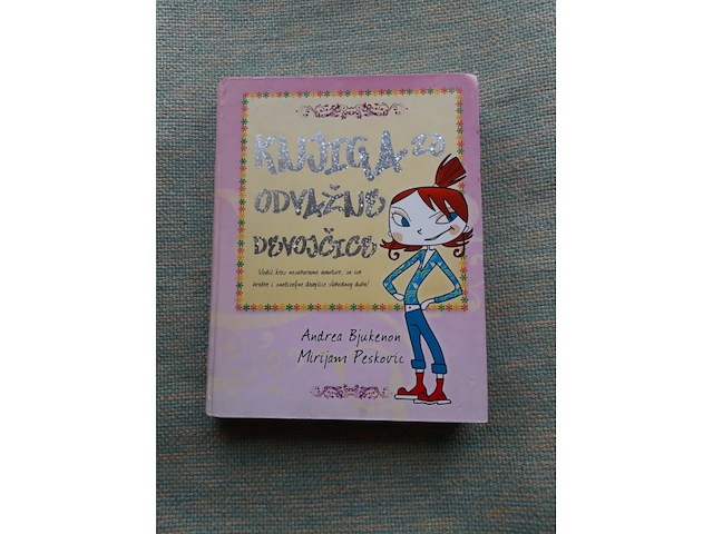 Andrea Bjukenon Knjiga za odvažne devojčice