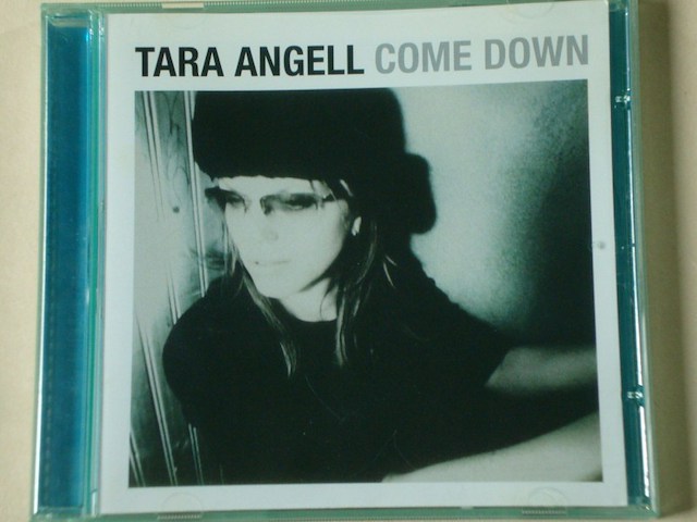 Tara Angell - Come Down