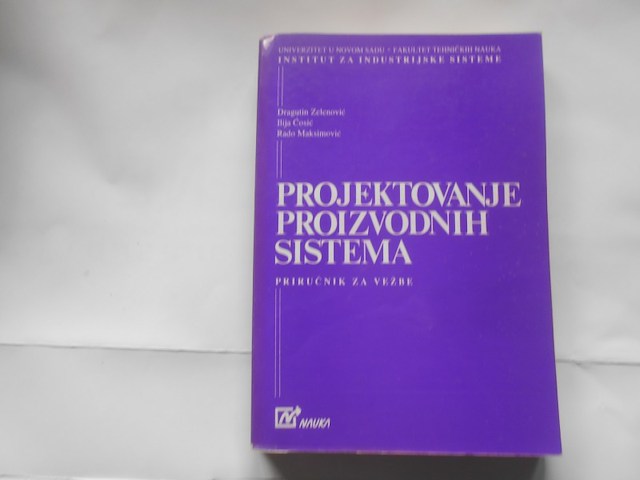 Projektovanje proizvodnih sistema, Dragutin Zelenović