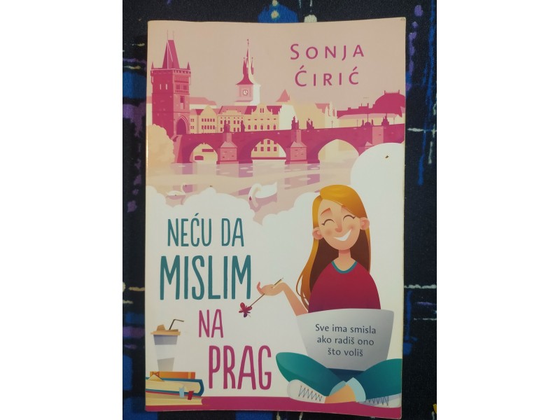 NEĆU DA MISLIM NA PRAG - Sonja Ćirić