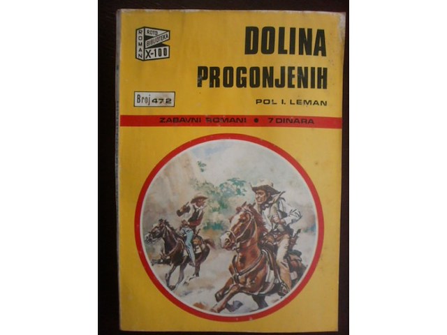 X-100 broj 472 -  DOLINA PROGONJENIH