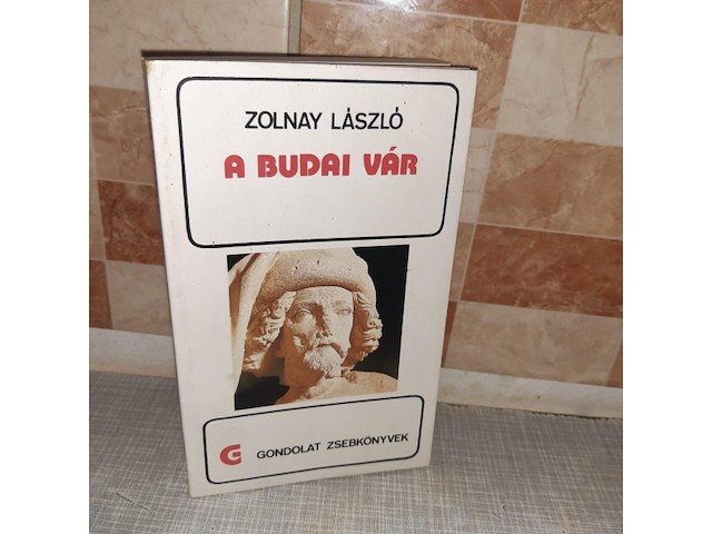 Zolnay László A budai vár