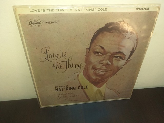 Nat `King` Cole – Love Is The Thing