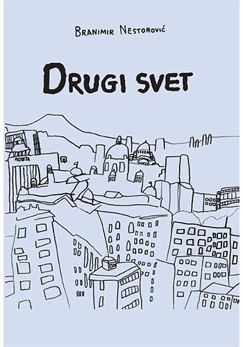 Drugi svet – Dr Branimir Nestorović