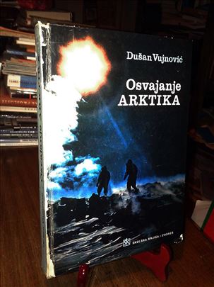 Osvajanje Arktika - Dušan Vujnović