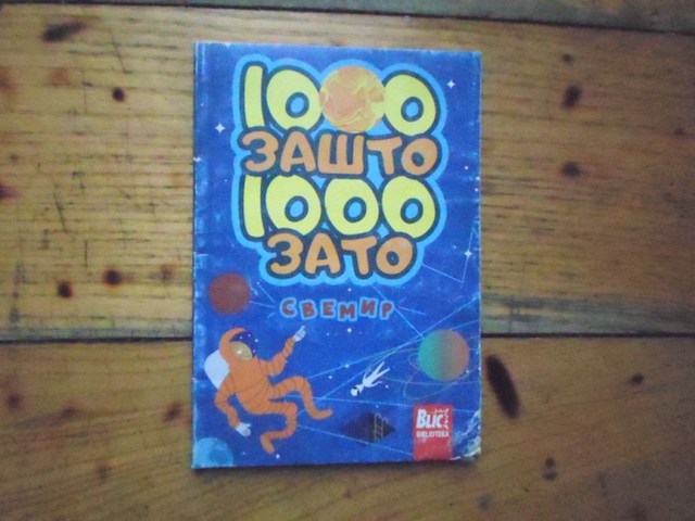 1000 ZAŠTO 1000 ZATO SVEMIR ILUSTROVANO